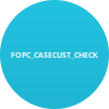FOPC_CASECUST_CHECK | Case Management Customizing | SAP transaction code - ERPyourself